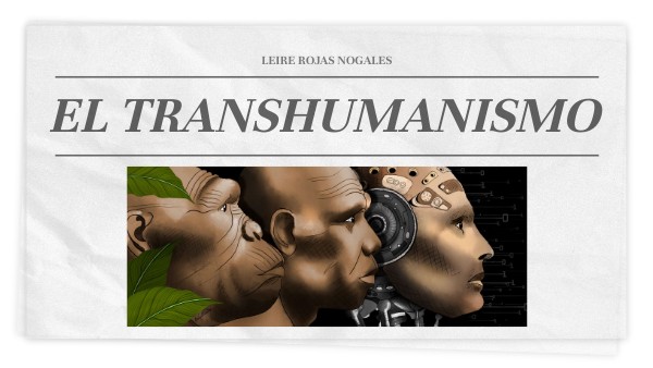 TRANSHUMANISMO | Genially