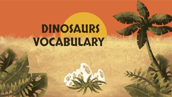Dinosaurs vocabulary
