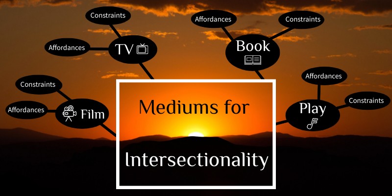 MEDIUMS FOR INTERSECTIONALITY