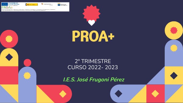 PROA+ SEGUNDO TRIMESTRE | Genially