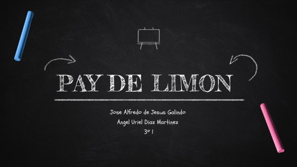 PAY DE LIMON | Genially