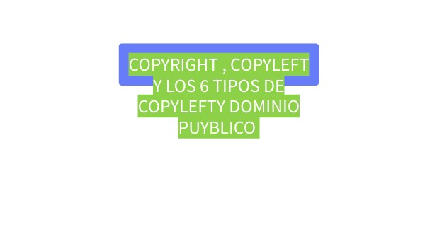 copyright copyleft y dominio público