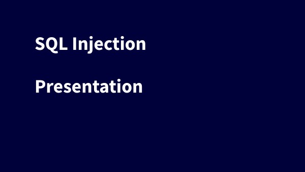 SQL Injection Presentation