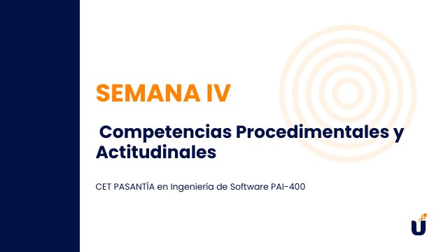 SEMANA IV: CET PRÁCTICA PROFESIONAL Ingeniería de Software PAI-400