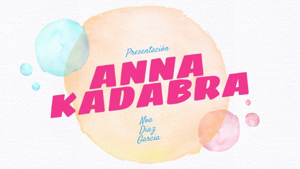 ANNA KADABRA | Genially