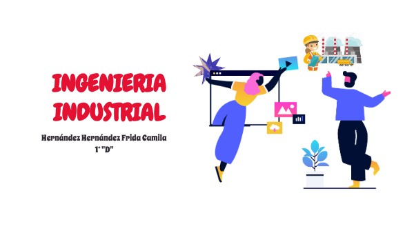INGENIERIA INDUSTRIAL | Genially
