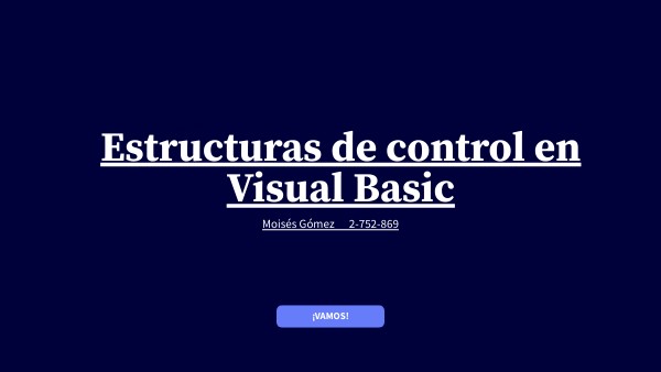 Estructuras de control en Visual Basic | Genially