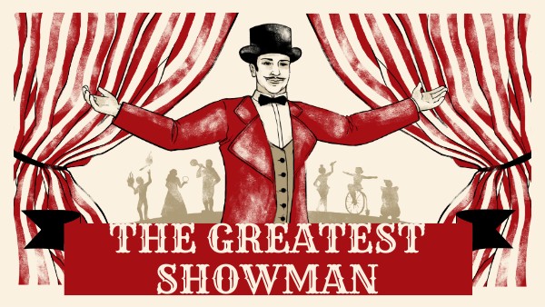THE GREATEST SHOWMAN PRESENTATION