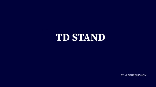 TD STAND