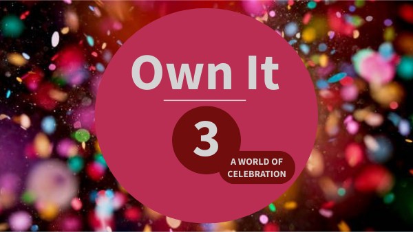 OWN IT 3 | Genially