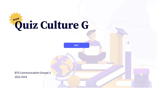 Quiz Culture Générale pour BTS com 2022-2024/ Joseph Rausch