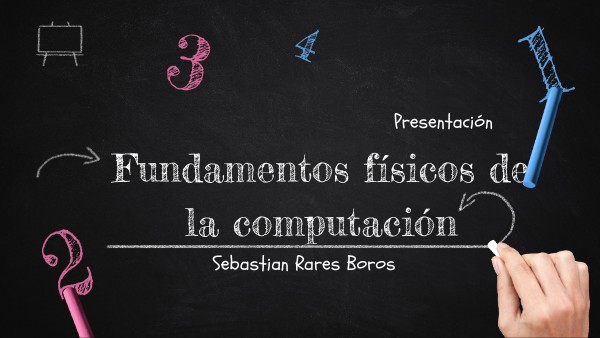 Fundamentos físicos de la computación | Genially