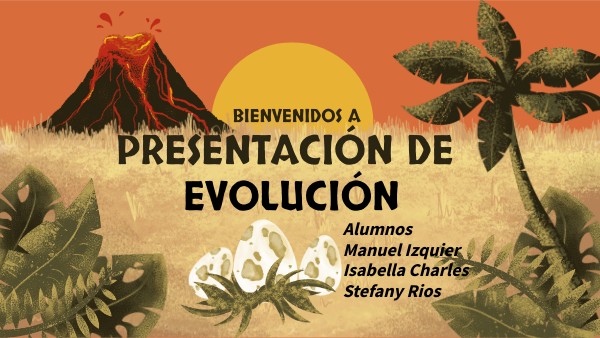PRESENTACIÓN EVOLUCION | Genially