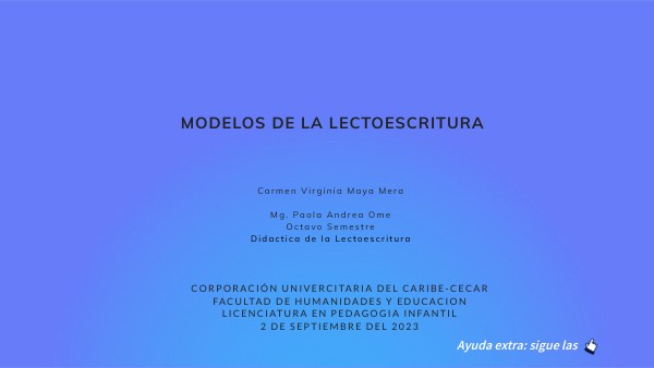 MODELOS DE LA LECTOESCRITURA | Genially