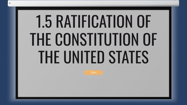 1.5 Ratification of the Constitution of the United States