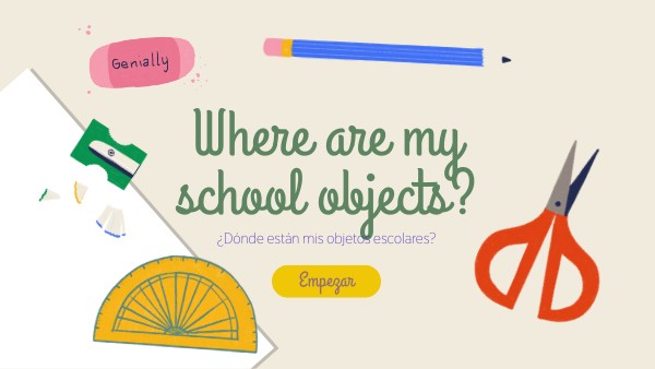 Where are my school objects? | Genially