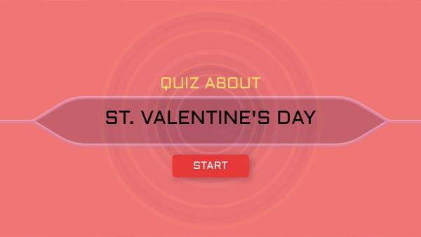 QUIZ "ST. VALENTINE'S DAY" | Genially