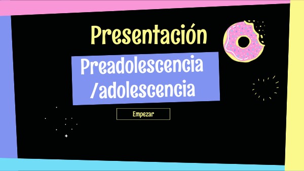 PRESENTACIÓN ADOLESCENTE | Genially