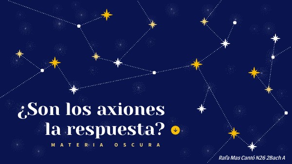 AXIONES Y PÚLSARES | Genially