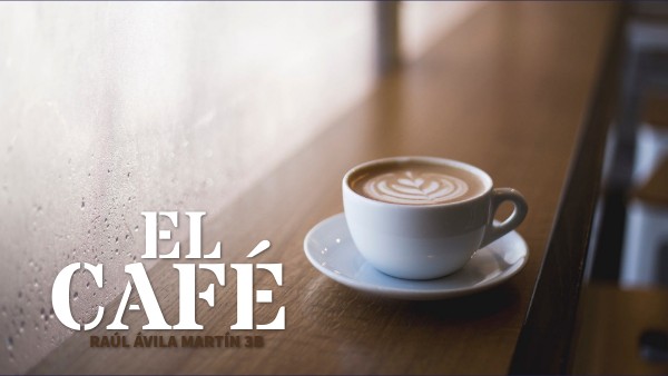 EL CAFÉ | Genially