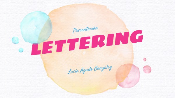 PRESENTACIÓN LETTERING | Genially