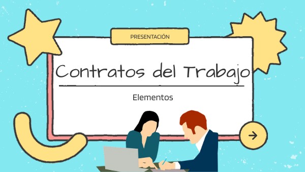 Contratos de Trabajo (Individual y Colectivo) | Genially