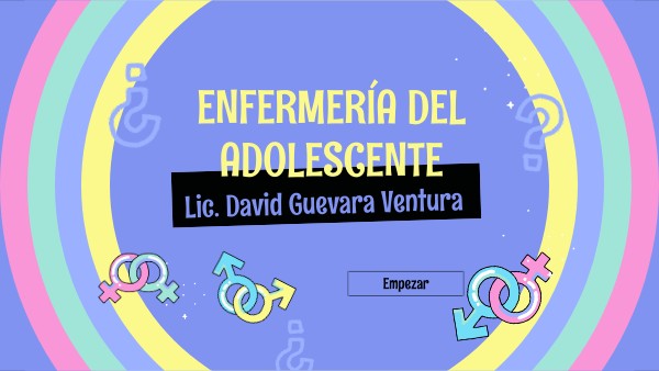 Enfermería del adolescente | Genially