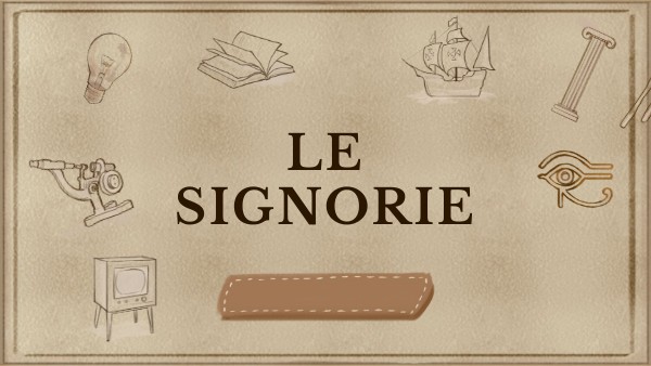 SIGNORIE | Genially