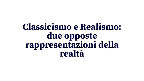 Classicismo e Realismo