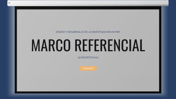 MARCO REFERENCIAL | Genially