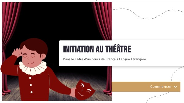 Initiation au théâtre | Genially