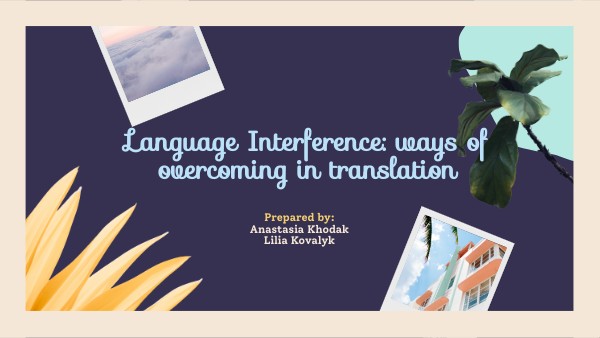 Language Interference: ways of overcoming in translation | Genially