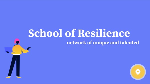 School of Resilience