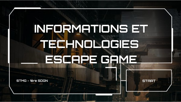 ESCAPE GAME 1ère SDGN Système Info | Genially