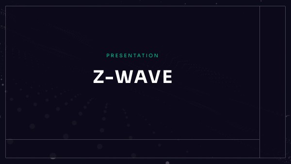 Présentation Z-WAVE | Genially