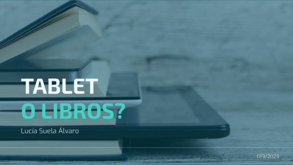 Tablet o libros? | Genially