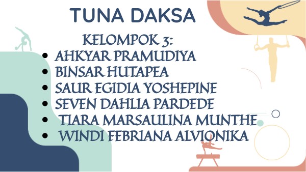 TUNA DAKSA KELOMPOK 3 Olahraga Berkebutuhan Khusus | Genially