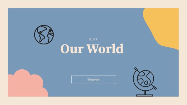 Our World | Genially