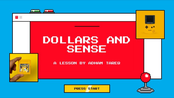 Dollars and Sense 1 | Genially