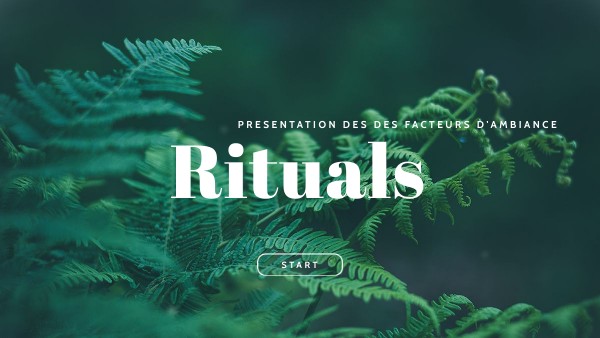 rituals facteur d'ambiance | Genially