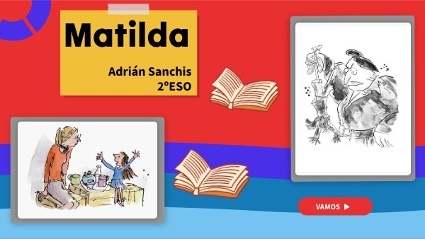 presentación trabajo del libro (Matilda) | Genially