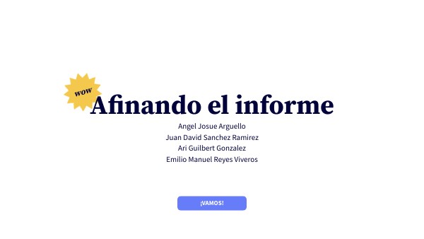 Afinando el informe | Genially