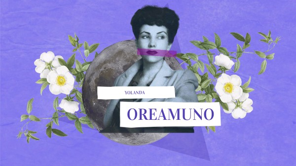 Yolanda Oreamuno | Genially