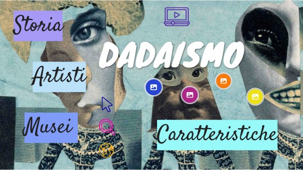 Dadaismo | Genially