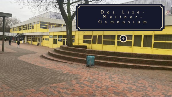 Lise-Meitner-Gymnasium | Genially