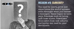 Reason #5: Curiosity