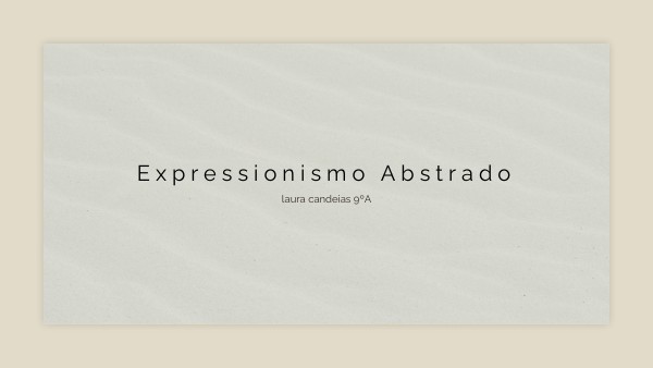 Expressionismo abstrato | Genially