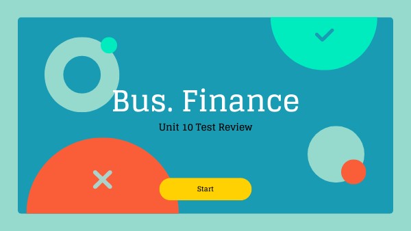 Unit 10 Business Finance Review | Genially