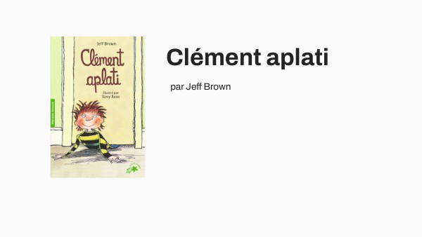 Clément aplati - chapitre 5 suite | Genially