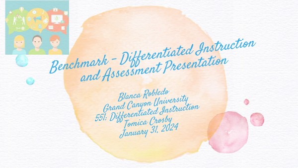 Benchmark – Differentiated Instruction and Assessment Presentation | Genially